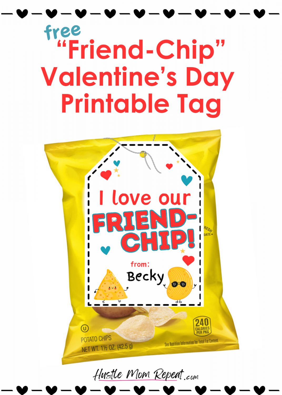 Free Valentine's Day Friendship Tag Printable | Hustle Mom Repeat